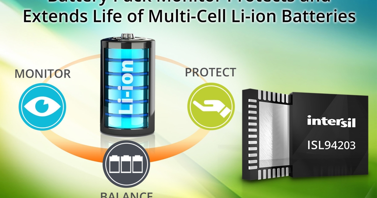 Intersil's Highly Integrated Battery Pack Monitor Protects and Extends ...