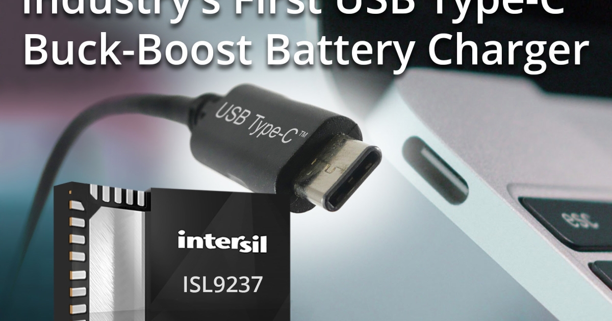 Intersil Ships Industry's First USB-C Buck-Boost Battery Charger | Renesas