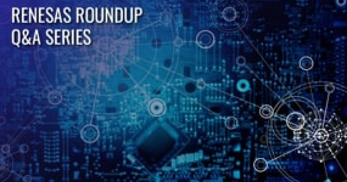 Renesas Round-Up: A Q&A with Roger Wendelken on Trends Shaping Industrial MCUs | Renesas