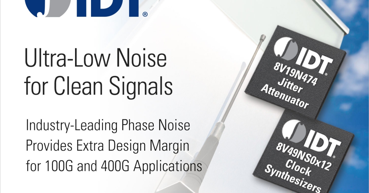 IDT's Latest Timing Products Deliver Industry-leading Phase Noise for ...