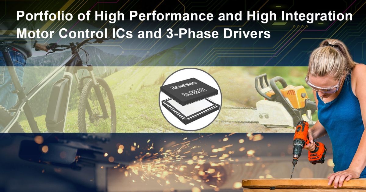 Renesas Programmable Motor Driver ICs Are First to Enable Full Torque ...