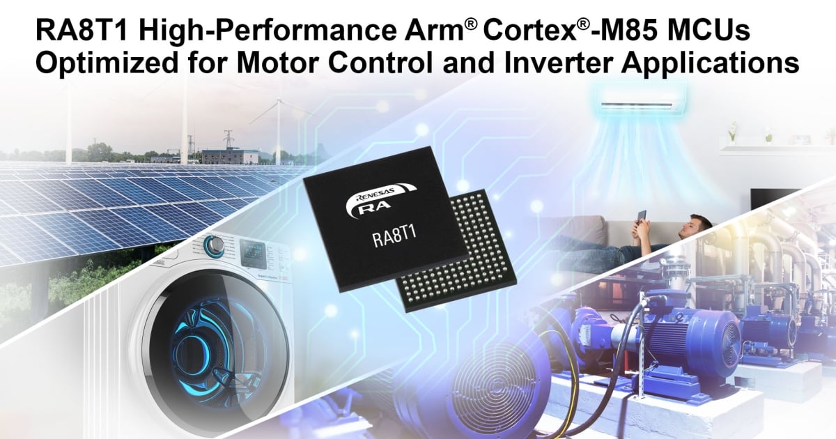 Renesas Brings Industry-Leading Performance of RA8 Series MCUs to Motor ...
